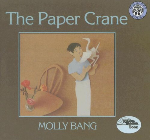The Paper Crane: Bang, Molly: 9780606042956: Amazon.com: Books
