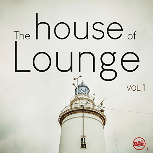 Play The House of Lounge, Vol. 1 by VARIOUS ARTISTS on Amazon Music