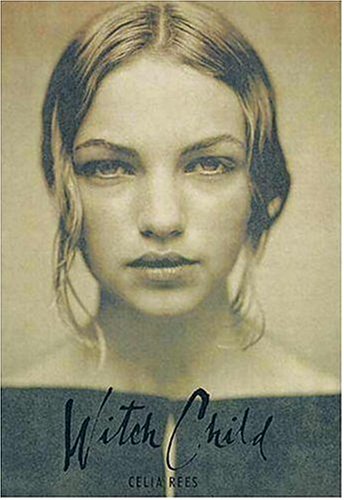 Witch Child : Rees, Celia: Amazon.de: Bücher