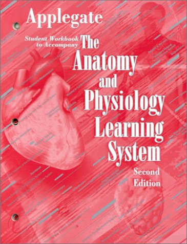 The Anatomy and Physiology Learning System: Textbook with Student ...
