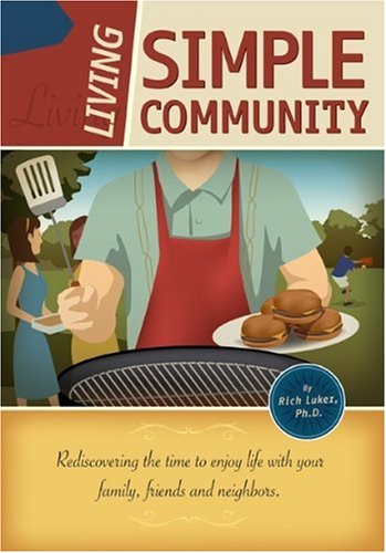 Simple Community: Richard Luker: 9780615299112: Amazon.com: Books