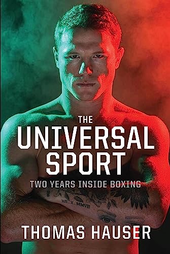 Amazon.com: The Universal Sport: Two Years inside Boxing eBook : Hauser ...