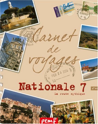 Nationale 7, la route mythique: Amazon.co.uk: Collectif: 9782845265868 ...