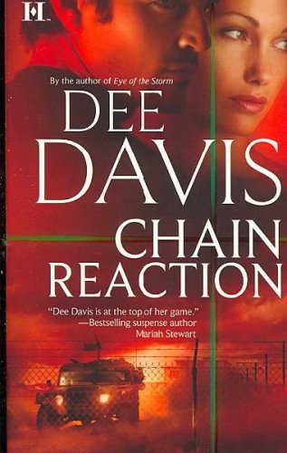 Chain Reaction: Davis, Dee: 9780373772063: Amazon.com: Books