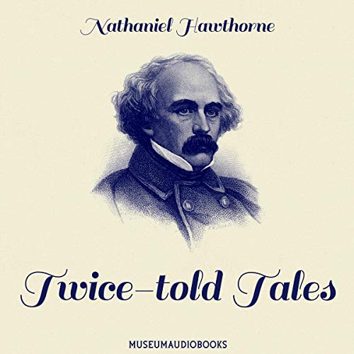 Amazon.com: Twice-Told Tales (Audible Audio Edition): Nathaniel ...