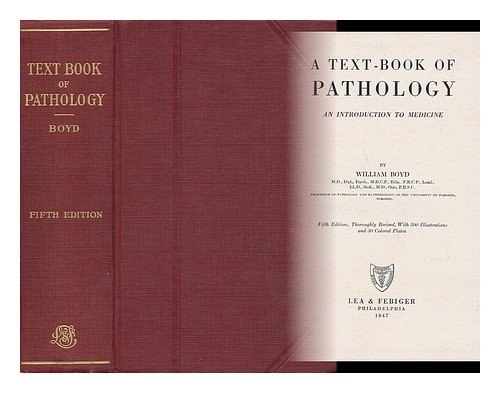 A text-book of pathology;: An introduction to medicine: Boyd, William ...