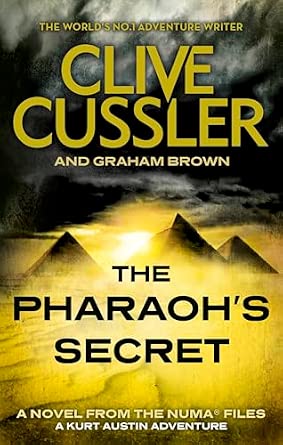The Pharaoh’s Secret : Cussler, Clive, Brown, Graham: Amazon.com.au: Books