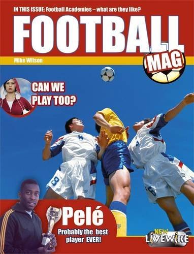 Football Mag (Livewire Non Fiction): Mike Wilson: 9780340915479: Amazon ...