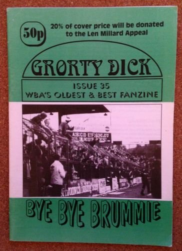 West Bromwich Albion Football Supporters Fanzine GRORTY DICK Issue 35 ...
