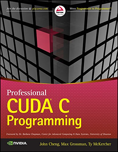 Professional Cuda C Programming: Max Grossman, Ty Mckercher ...