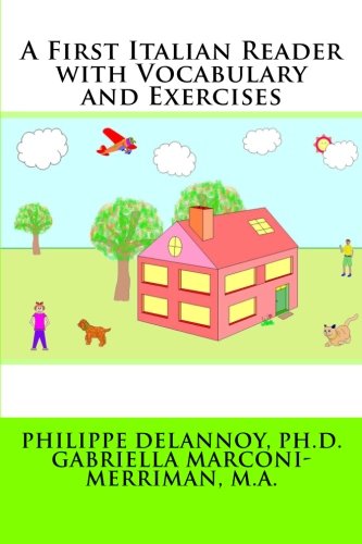 A First Italian Reader with Vocabulary and Exercises (Italian Edition ...