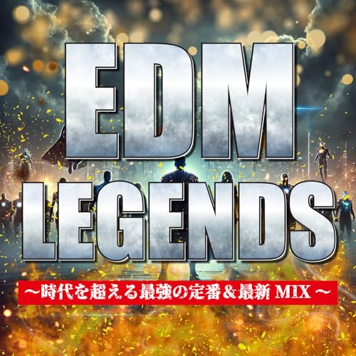 Amazon.co.jp: EDM LEGENDS～時代を超える最強の定番＆最新MIX～ (DJ MIX) : DJ NORISTORY ...