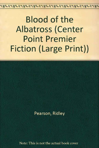 Amazon.com: Blood of the Albatross: 9781585471270: Pearson, Ridley: Books