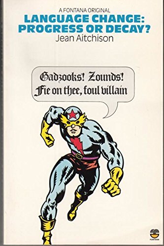 Language change: Progress or decay? (Fontana linguistics): Aitchison Jean: 9780006359838: Amazon ...