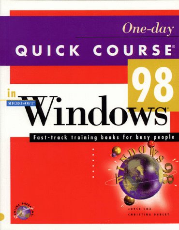 One-Day Quick Course in Microsoft Windows 98: Fast-Track Training Books ...