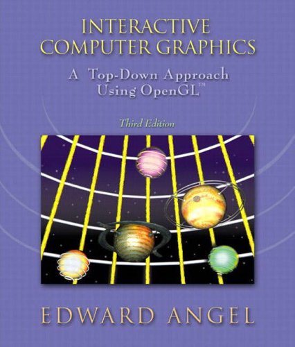 Interactive Computer Graphics:A Top-Down Approach with OpenGL with Computer Graphics ...