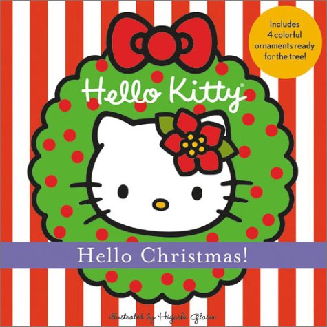 Hello Kitty Hello Christmas!: Higashi Glaser Design: 9780810935433 ...