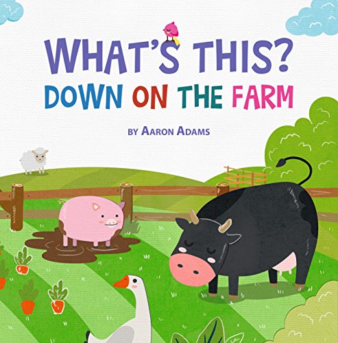 Down on the Farm: Children's book about Farm & Ranch Life. Early ...