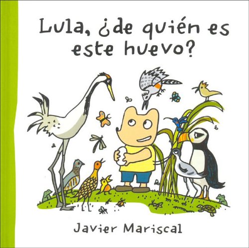 Lula, ¿de quién es este huevo? : Mariscal, Javier: Amazon.it: Libri