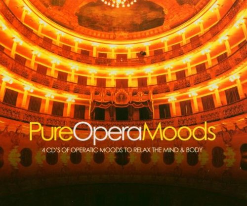 Various Artists - Pure Opera Moods: 4 CD's of Operatic Moods to Relax ...