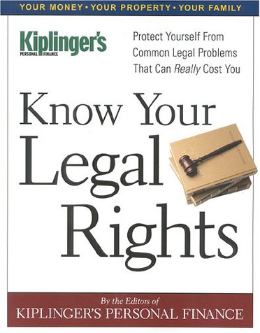 Know Your Legal Rights: Kiplinger Books: 9780938721857: Amazon.com: Books