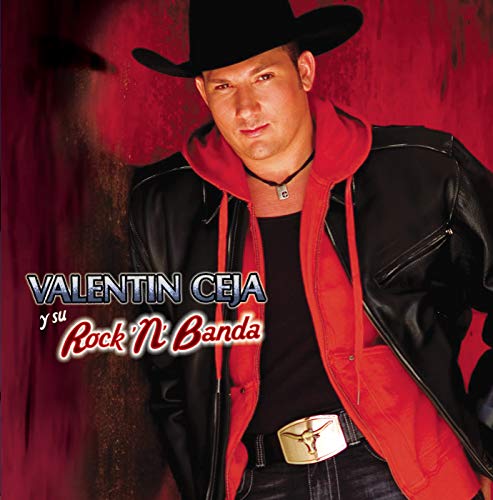 Amazon.com: Valentin Ceja Y Su Rock 'N' Banda : Valentin Ceja: Digital ...