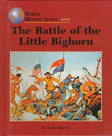 Amazon.com: The Battle of Little Bighorn (World History): 9781560064534 ...