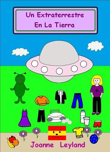 Un Extraterrestre En La Tierra: A lovely story in Spanish about an ...