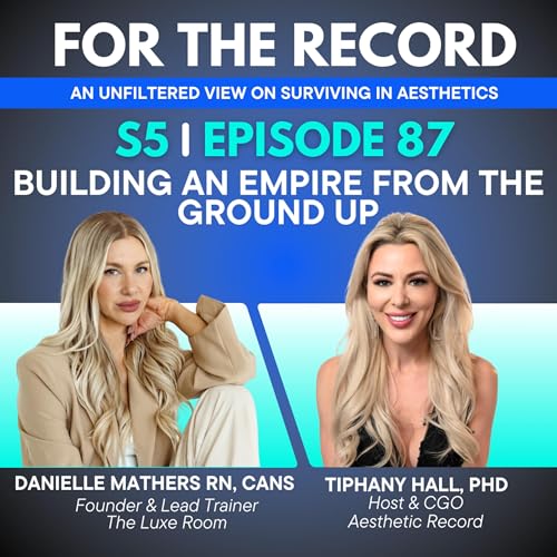Episode 87: Building an Empire from the Ground Up with Danielle Mathers ...