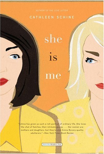 She Is Me : A Novel: Schine, Cathleen: Amazon.com: Books