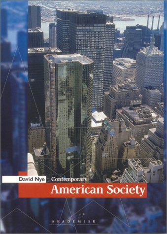 Contemporary American Society: Nye, David: 9788750036296: Amazon.com: Books