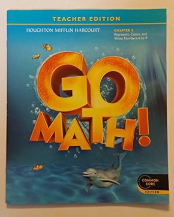 Teacher Edition, Go Math!, Kindergarten, Chapter 3 - Represent, Count ...