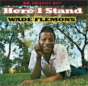Flemons, Wade - Here I Stand: 20 Greatest Hits - Amazon.com Music