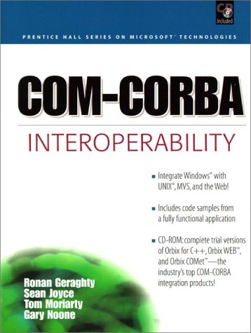 COM-CORBA Interoperability: Joyce, Sam, Moriarty, Tom, Noone, Gary ...