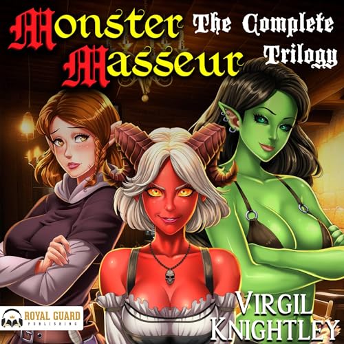 Monster Masseur: A Cozy Slice of Life Tale of Harem Romance and Isekai Fantasy (Audio Download ...