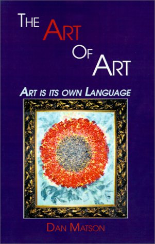 The Art Of Art: Matson, Dan: 9780738820729: Amazon.com: Books