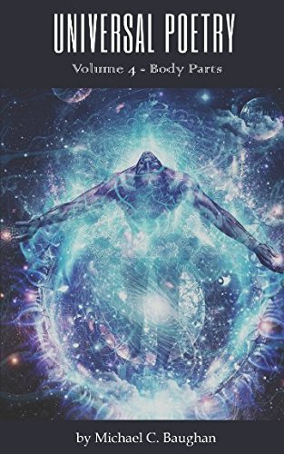 Amazon.com: Universal Poetry: Volume 4 - Body Parts: 9781549726835 ...