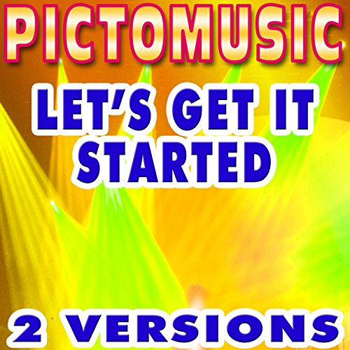 Amazon MusicでPictomusic KaraokéのLet'S Get It Started (Karaoke)を再生する