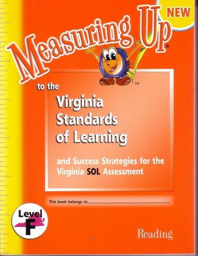 Measuring Up to the Virginia Standards of Learning, Reading Level F ...