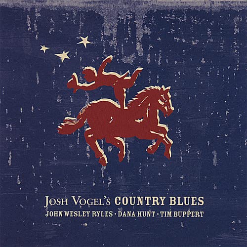 John Wesley Ryles - Josh Vogel's Country Blues - Amazon.com Music