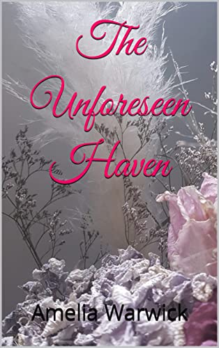 The Unforeseen Haven (Regency Siblings Book 2) - Kindle edition by ...