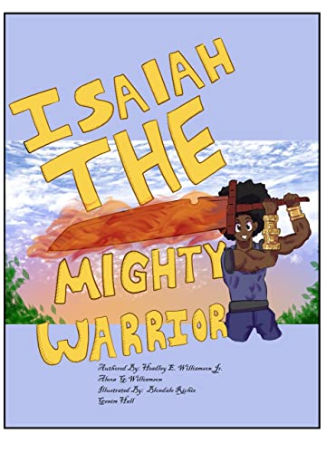 Amazon.com: Isaiah The Mighty Warrior eBook : Williamson, Headley ...