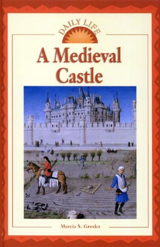 Daily Life - Medieval Castle: Marcia S. Gresko: 9780737713633: Amazon ...