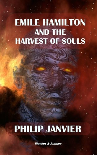 Emile Hamilton and the Harvest of Souls: The Adventures of Emile ...