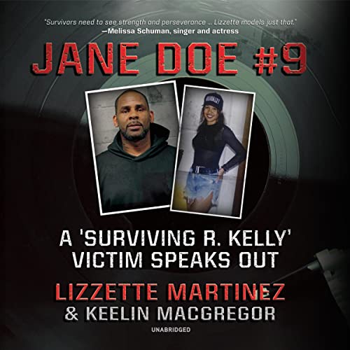 Amazon.com: Jane Doe #9: How I Survived R. Kelly (Audible Audio Edition ...