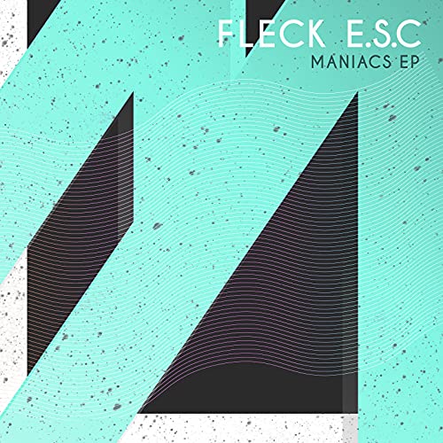 Amazon.com: Maniacs EP : fleck E.S.C: Digital Music