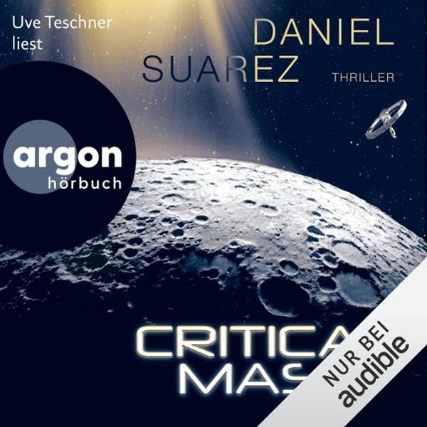 Critical Mass: Ein Delta-v-Thriller 2 (Hörbuch-Download): Daniel Suarez ...