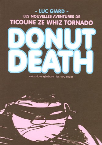 Amazon.com: Donut Death: 9782922827187: Giard Luc: Books