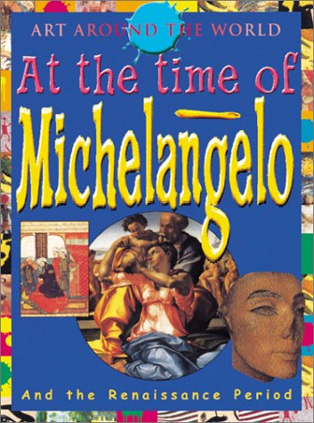 Amazon.com: In the Time of Michaelangelo: The Renaissance Period (Art ...