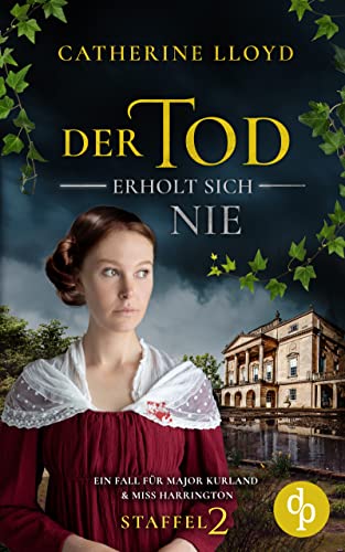 Der Tod erholt sich nie (Ein Fall für Major Kurland & Miss Harrington ...